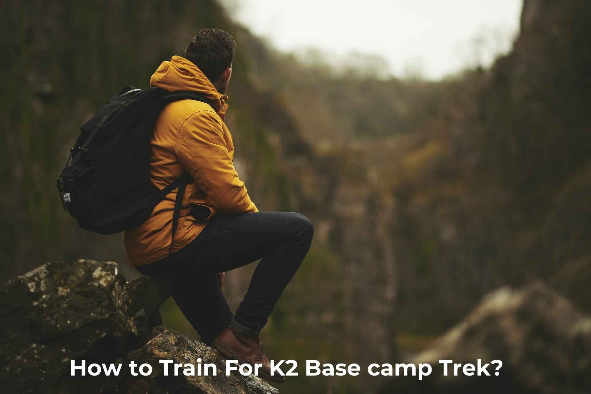 How to Train for K2 Base Camp: What’s the Best Approach?
